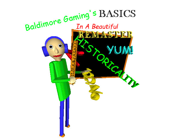 Baldimore Gaming's Basics Remastered! Work In Progress for Baldi's ...