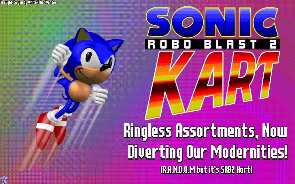 R.A.N.D.O.M - Ringless Racers Work In Progress for Sonic Robo Blast 2 ...