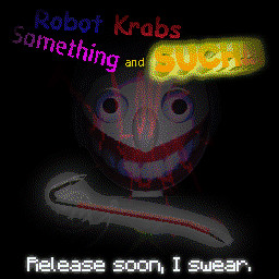 Robot Krabs's Something and Such (WIP) Work In Progress for Baldi's ...
