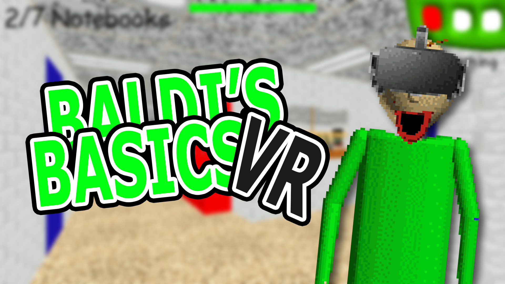 Baldi's Basics VR Work In Progress for Baldi's Basics | Baldi Works In ...