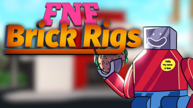 FNF: Brick Rigs (Demo) Work In Progress for Friday Night Funkin' | FNF ...
