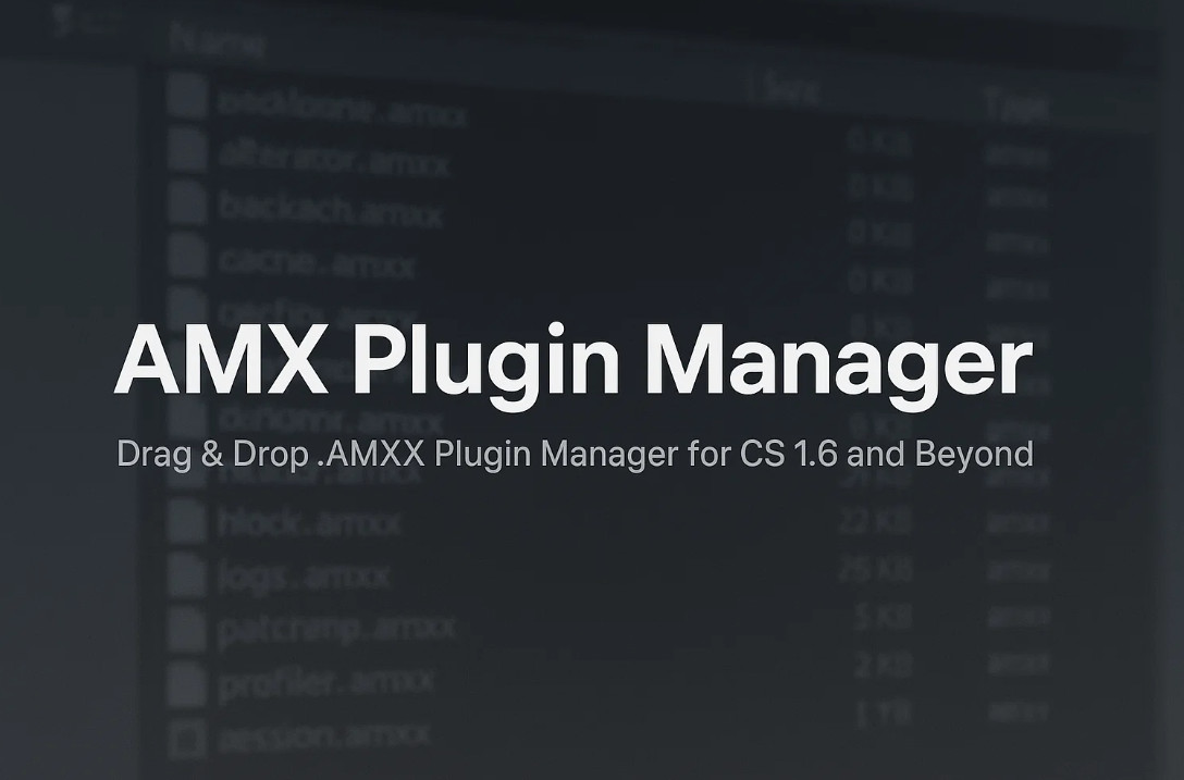 [WIP Software] AMX Plugin Manager Work In Progress for Counter-Strike 1 ...
