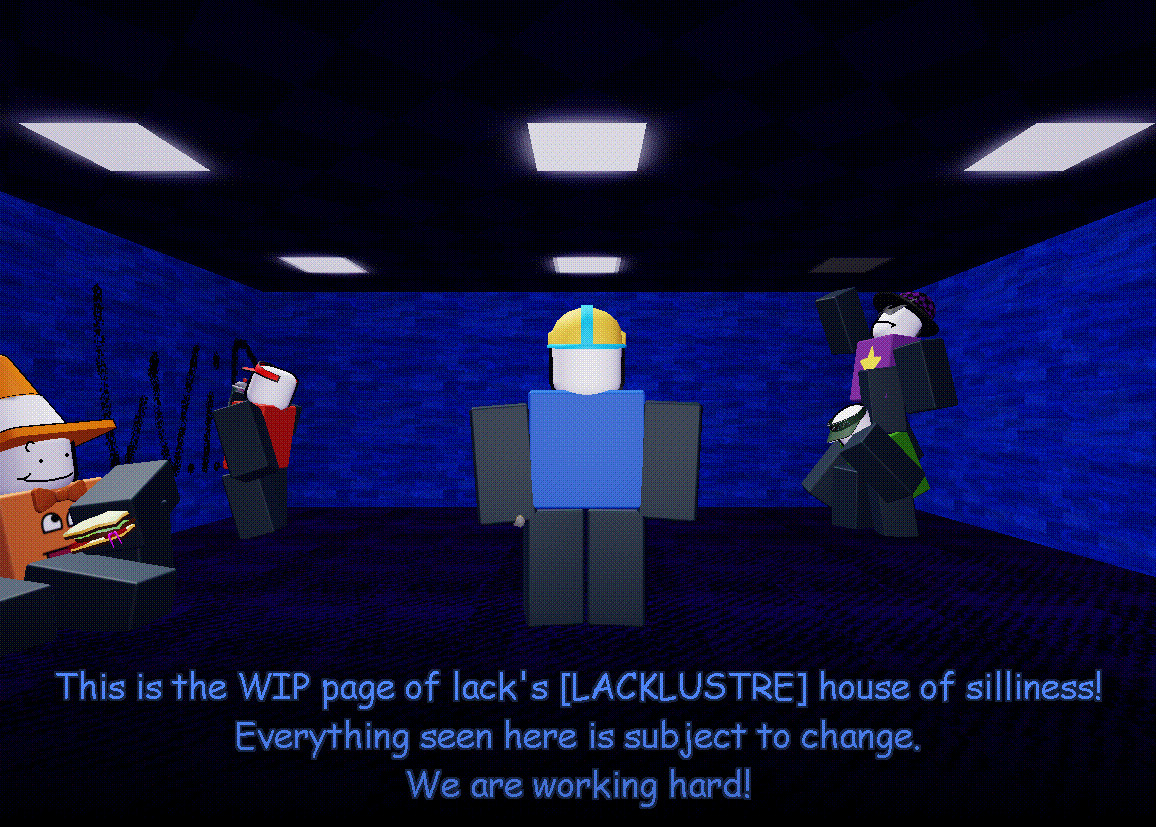 lack's [LACKLUSTRE] House Of Silliness!™ [WIP] Work In Progress for ...