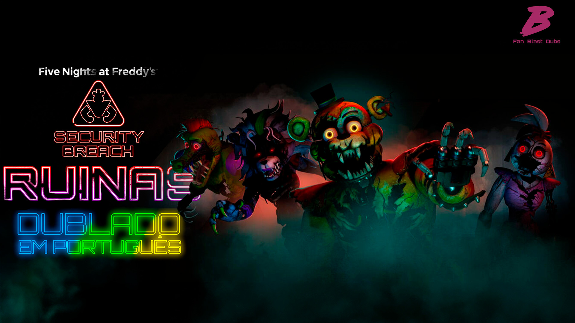 Fnaf SB Ruin Dub em Português (BETA) Work In Progress for Five Nights ...