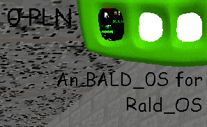 RALD_0S (Parody of BALD_OS) WIP Work In Progress for Baldi's Basics ...