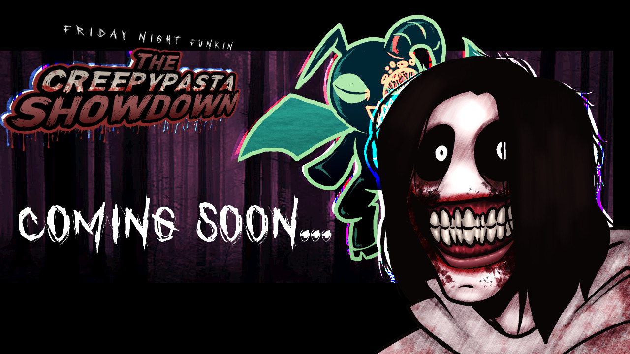 FNF: THE CREEPYPASTA SHOWDOWN - CHAPTER 1 Work In Progress for Friday ...