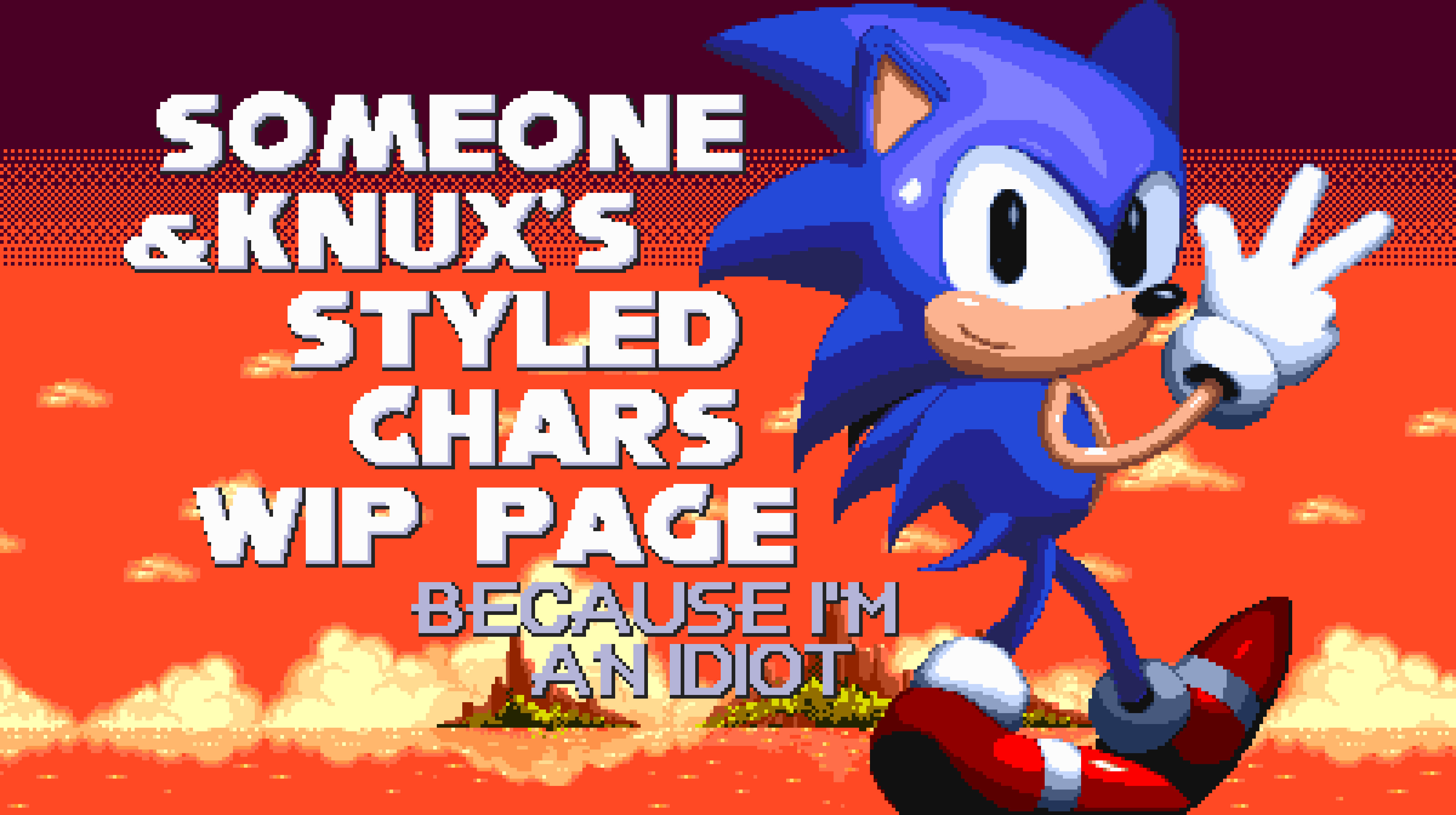 Someone & Knux's Styled Chars [WIP PAGE] Work In Progress for Sonic 3 A ...
