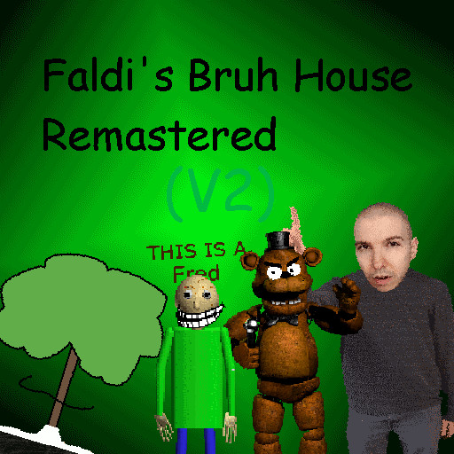 [SENSITIVE CONTENT] Faldi's Bruh House Remastered (V2) Work In Progress ...