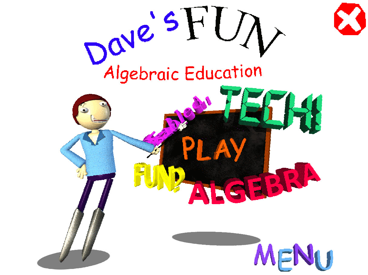 DAVE'S FUN ALGEBRAIC EDUCATION (wip) Work In Progress for Baldi's ...