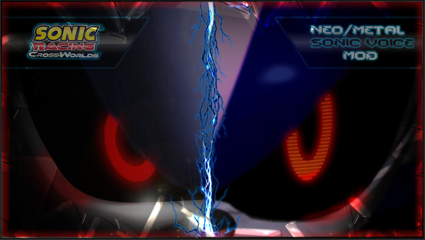 Neo/Metal Sonic Voice Mod Work In Progress for Sonic Racing ...