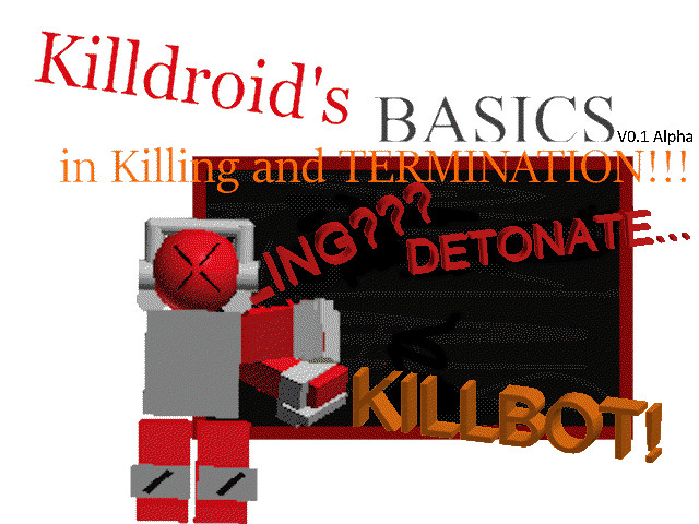 Killdroid's Basics in Killing and Termination Work In Progress for ...