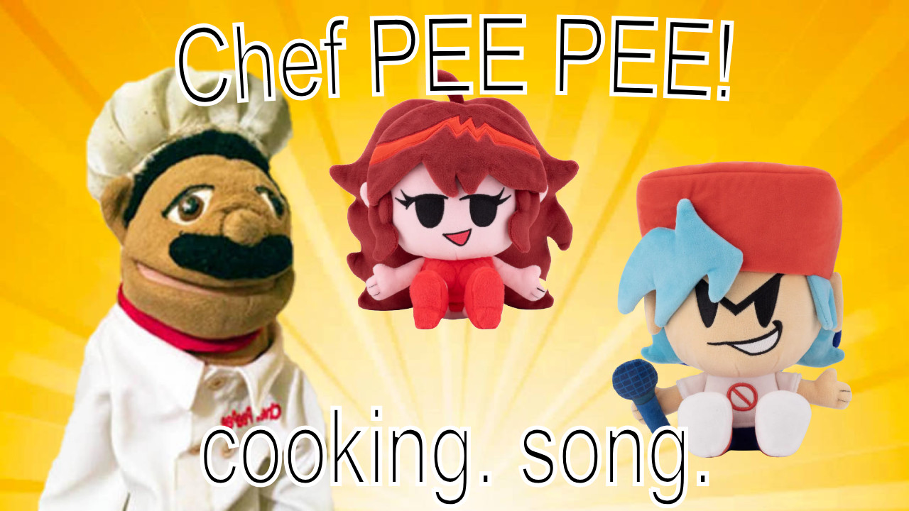 SML MOVIE: Chef Pee Pee Cooking Song! Work In Progress for Friday Night ...