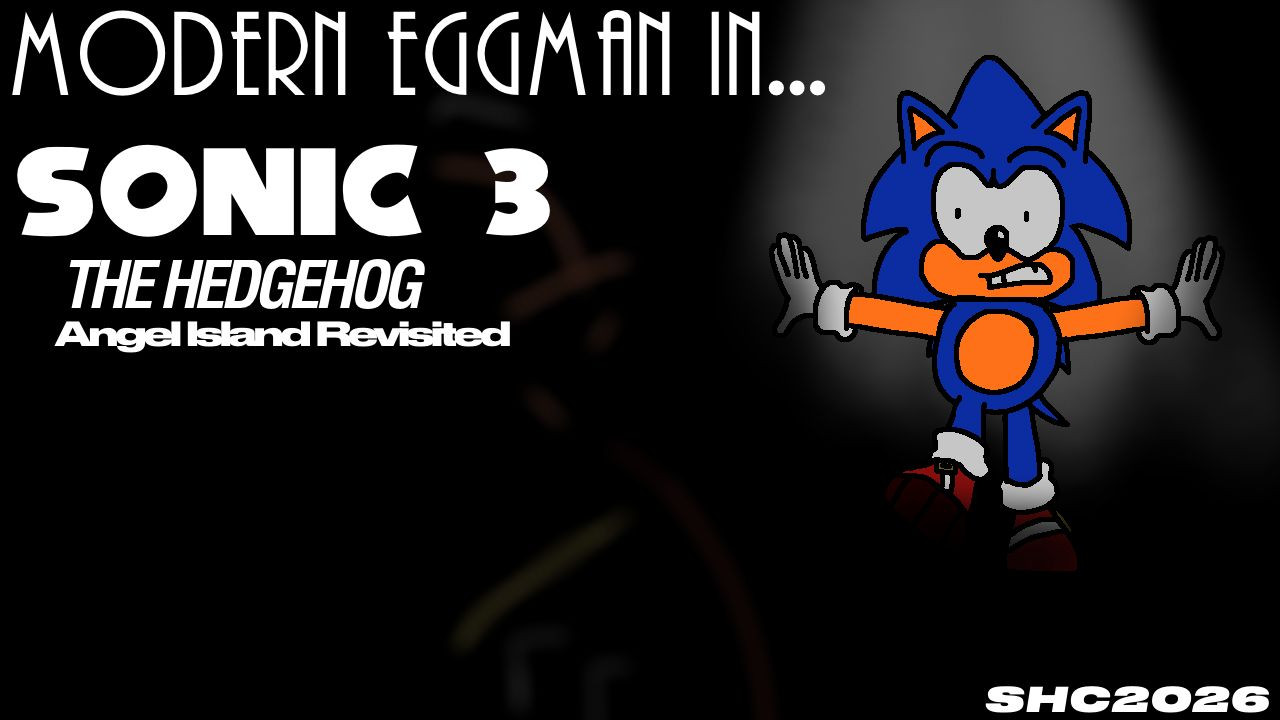 (SHC2026) Modern Eggman In Sonic 3 A.I.R Work In Progress for Sonic 3 A ...